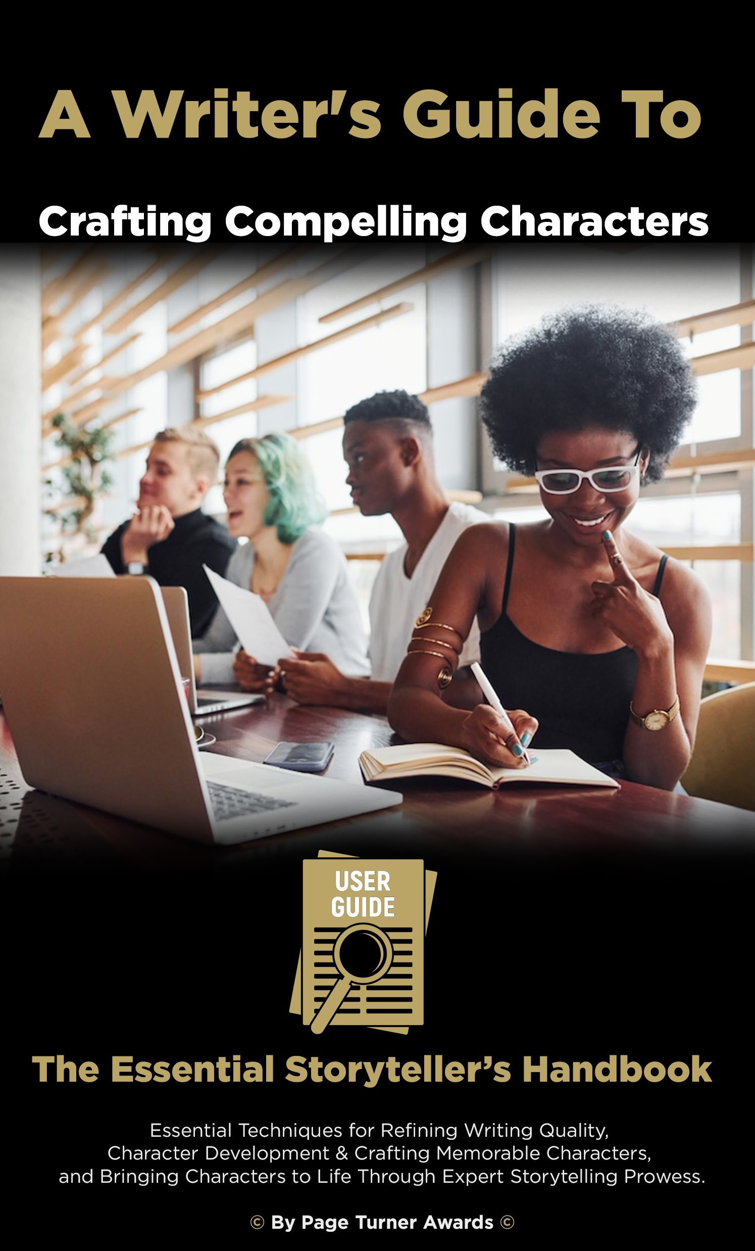 A Writers Guide To: Crafting Compelling Characters | Page Turner Awards